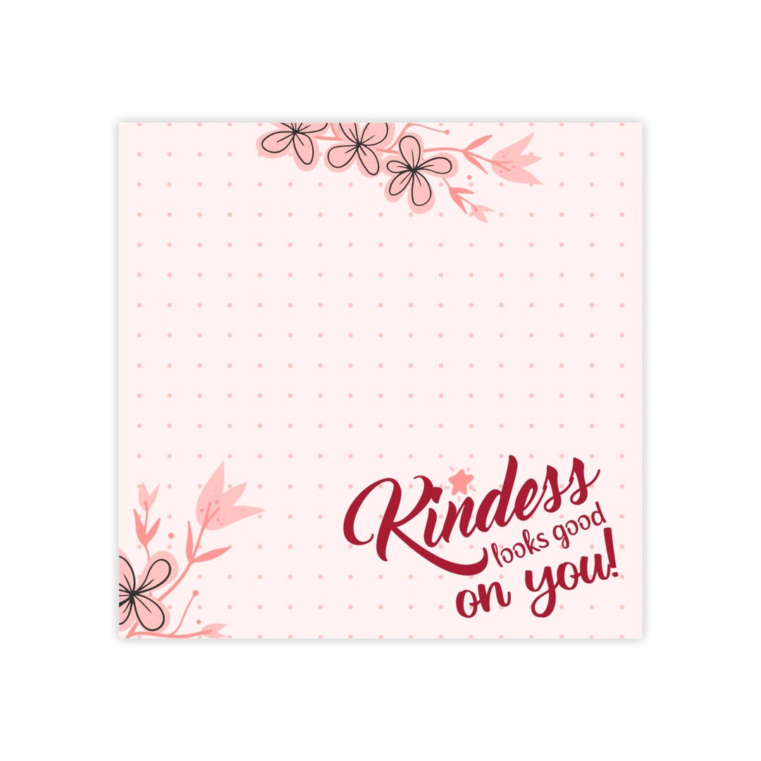 Kindness Looks Good on You Post-it® Notes, Inspirational Sticky Notes ...