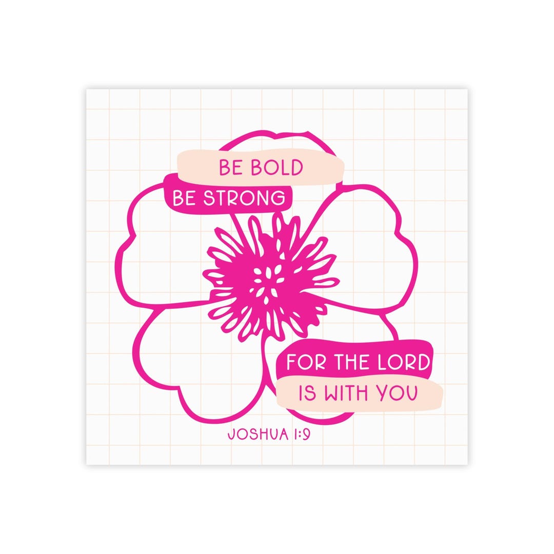 Joshua 1:9, Be Bold Be Strong Post-it® Note Pads, Scripture Post-it ...