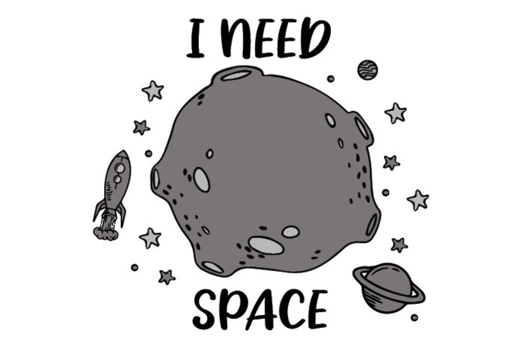 I Need Space, Planet, Wall Decor, Space Nursery Decor, Space Sign Svg ...
