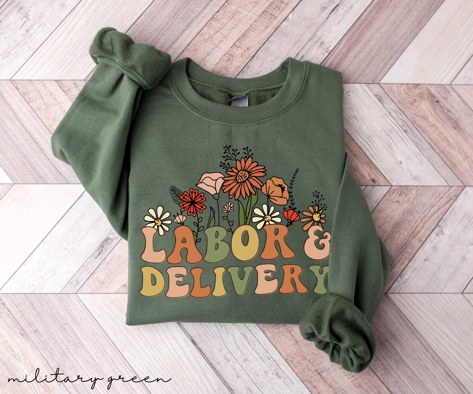 Wildflowers Labor and Delivery Nurse Crewneck Sweatshirt, LD Sweatshirt ...