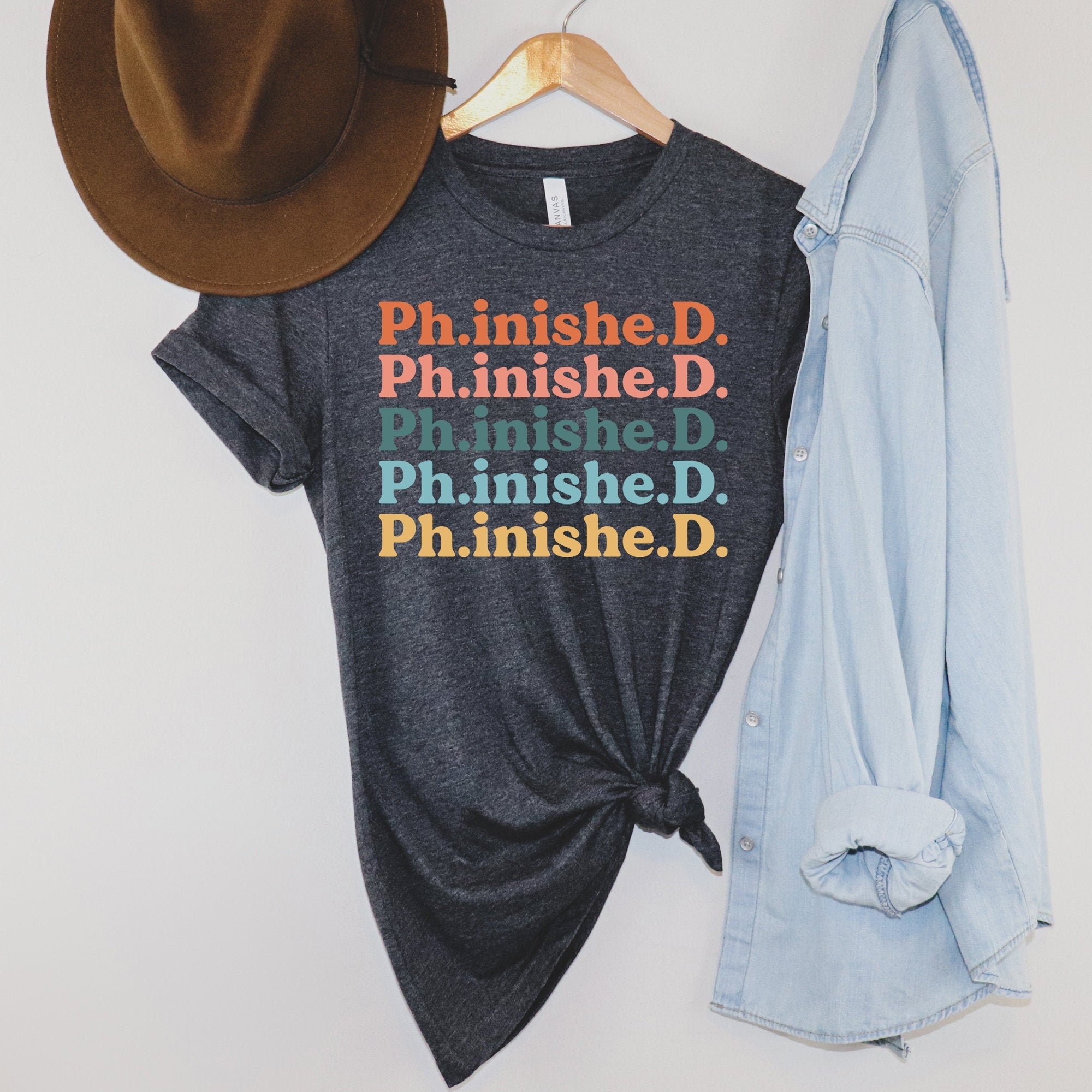 PHD Student T-shirt, Phinished Shirt, Graduation Gift, PHD Tshirt ...