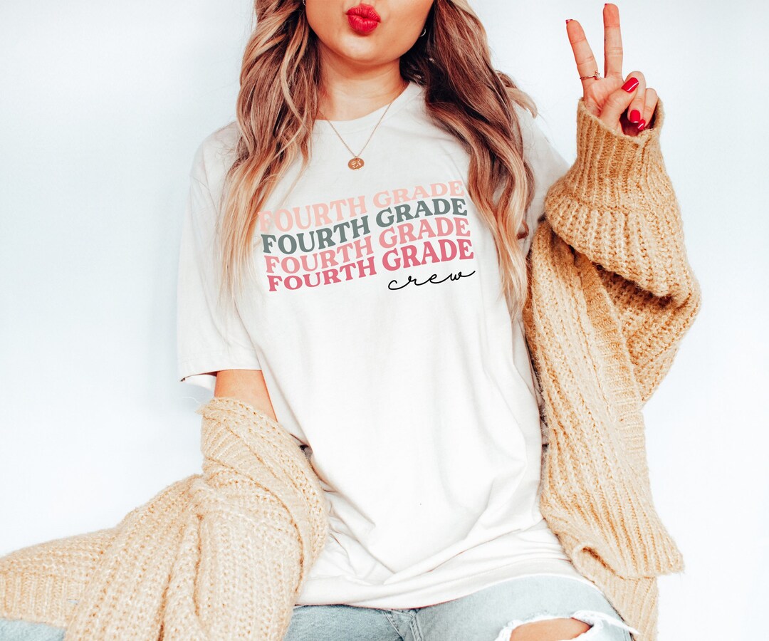 Fourth Grade Teacher Shirt, Fourth Grade Crew, Team, Squad, First Day ...