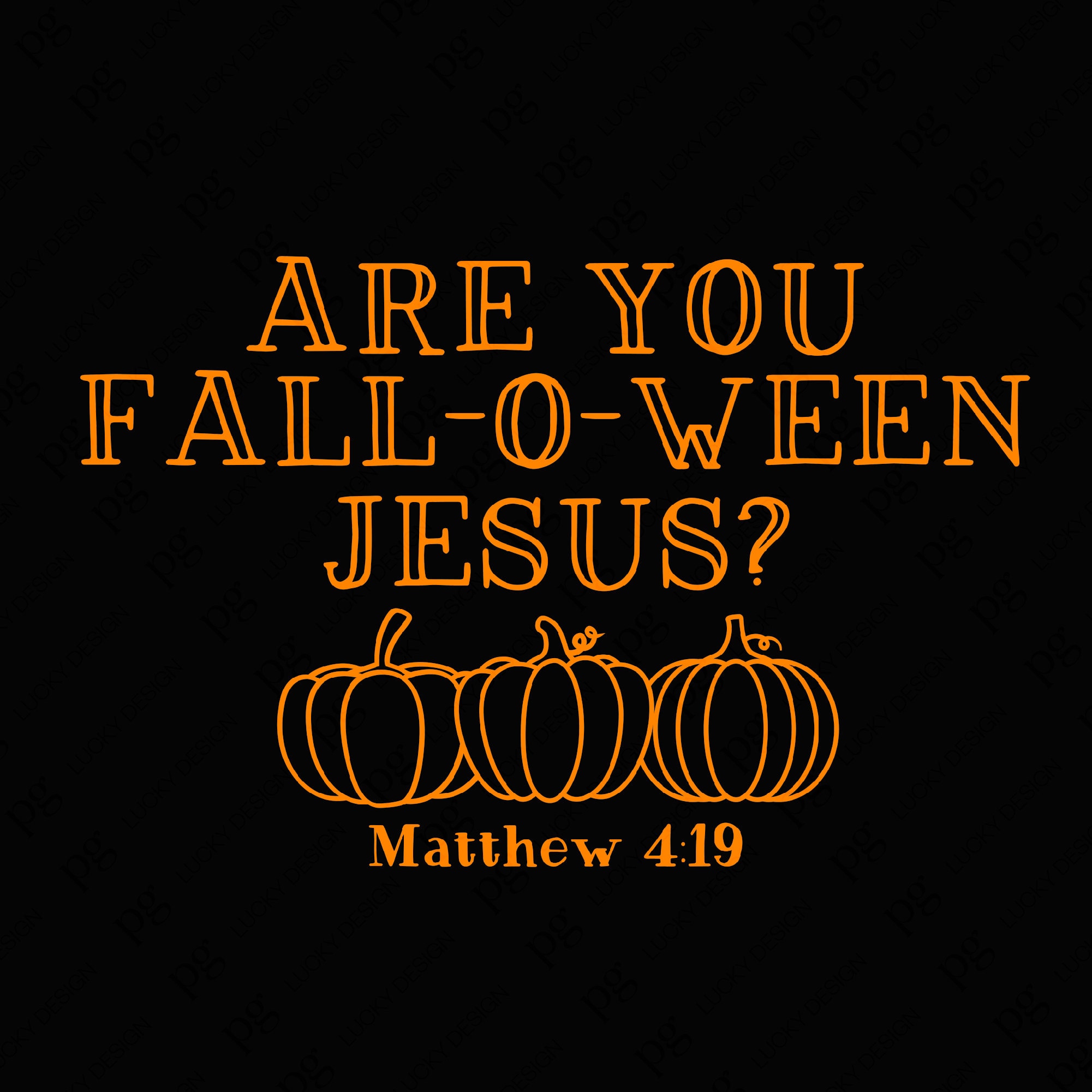 Are You Fall-o-ween Jesus Svg Png, Funny Matthew 4 19 Svg, Fall ...