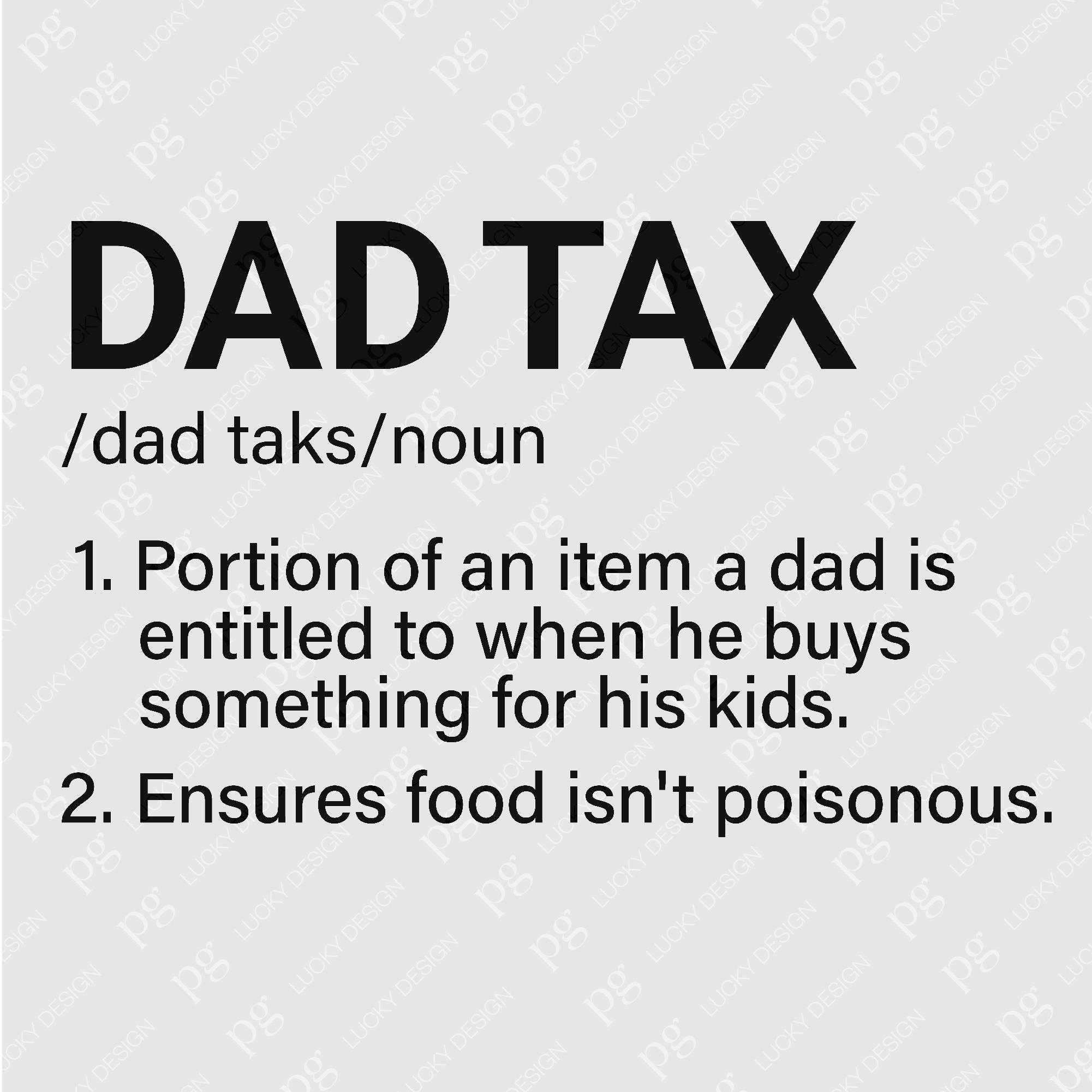 Dad Tax Definition Svg Png, Funny Dad Quote Svg, Proud Dad Svg, Father ...