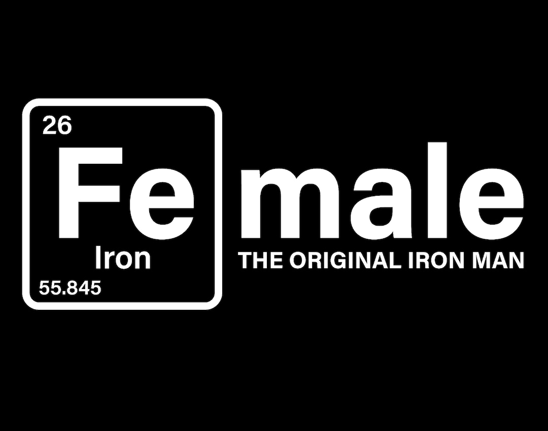 Female the Original Iron Man Svg Png, Female Definition Svg, Feminist ...