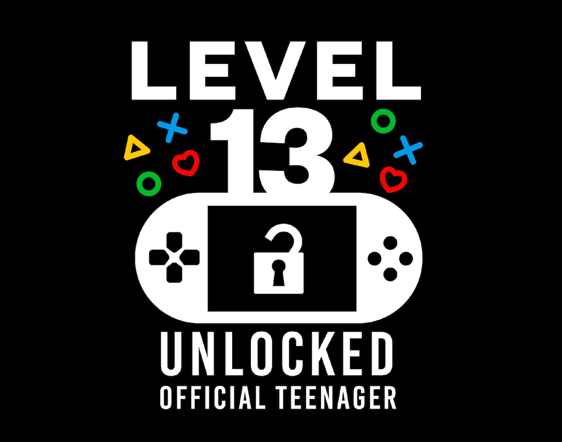 Level 13 Unlocked Official Teenager 13th Birthday Svg, Quarantined ...