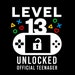 Level 13 Unlocked Official Teenager 13th Birthday Svg, Quarantined ...