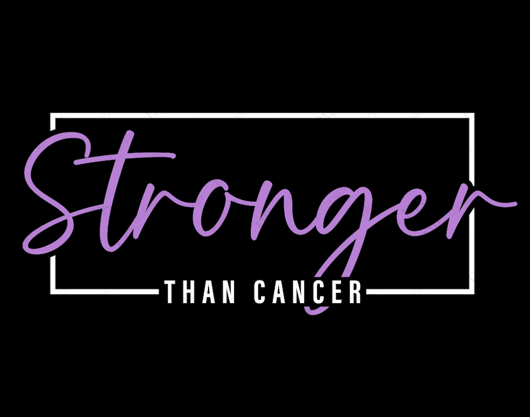 Stronger Than Cancer Svg Png, Cancer Awareness Svg, Strong Svg, Cancer ...