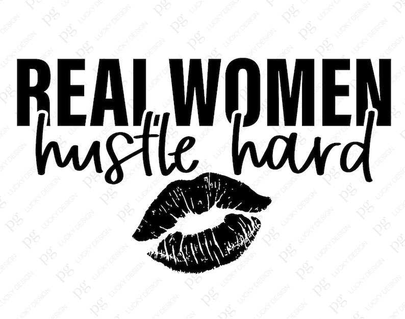 Real Women Hustle Hard Svg Png Entrepreneur Svg Hustle Svg - Etsy