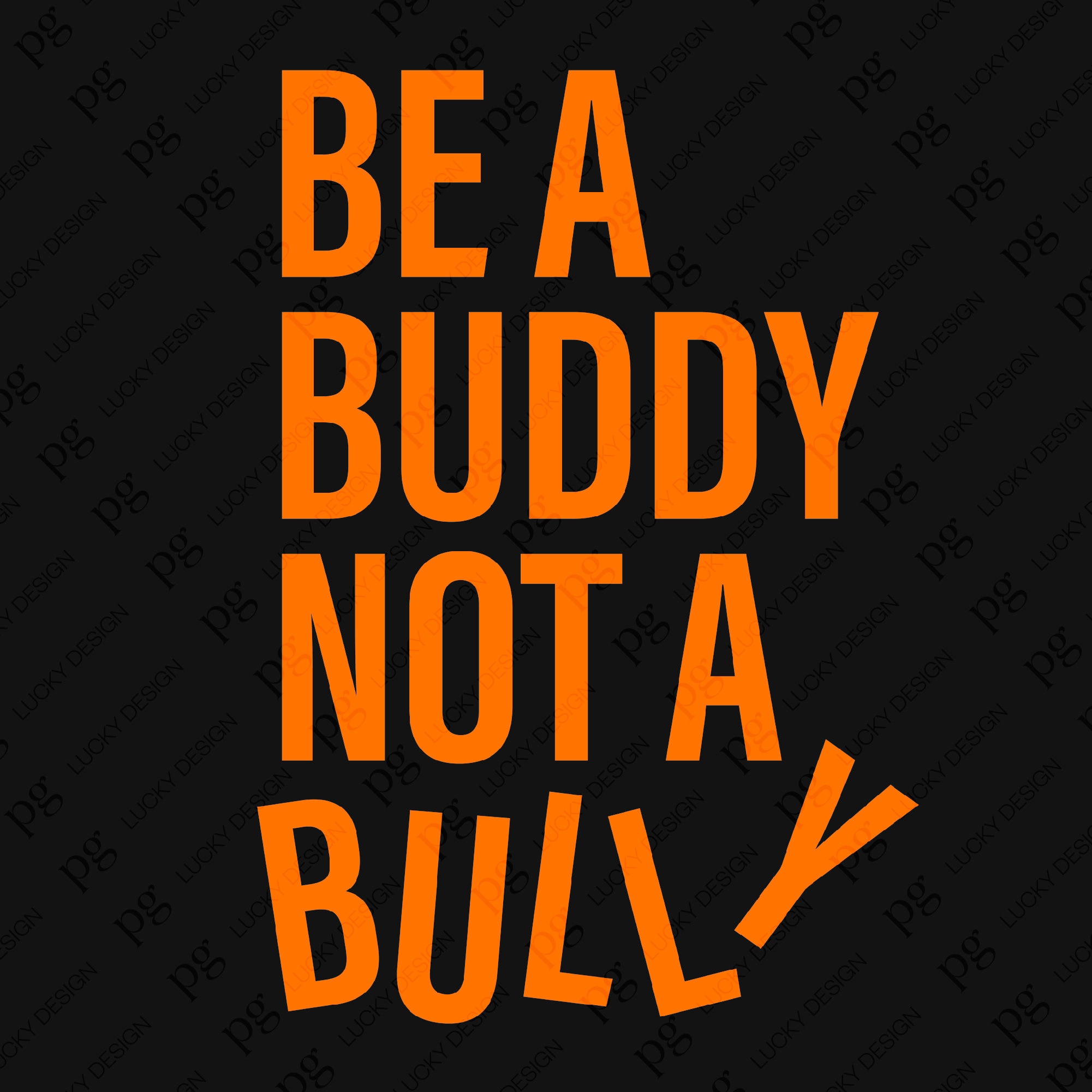 Be A Buddy Not A Bully Svg Png, Unity Day, Anti Bullying Svg, Bullying ...