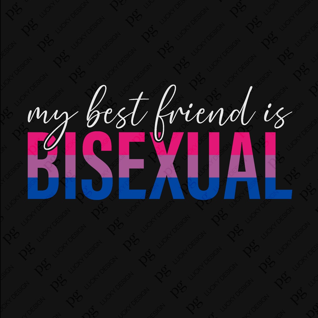 My Best Friend is Bisexual Svg Png, Bisexual Svg, Lgbtq Svg, Lgbt Svg ...