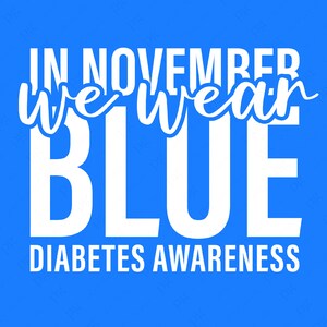 In November We Wear Blue Svg Png, Diabetes Awareness Svg, Blue Ribbon ...