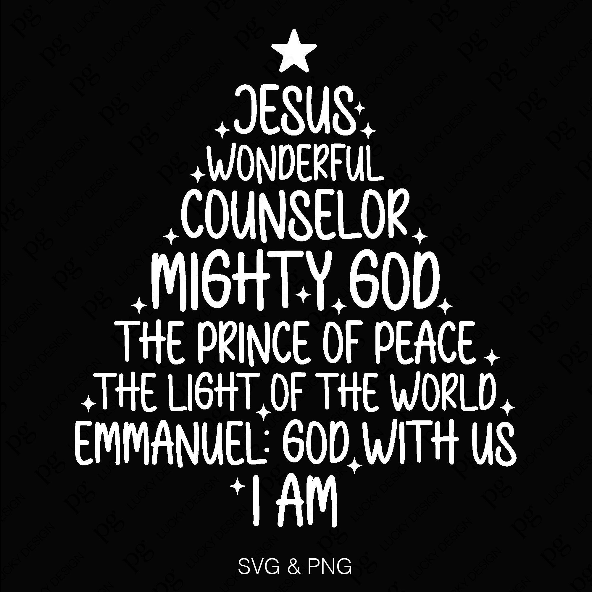 Jesus Wonderful Counselor Mighty God Svg Png, Merry Christmas Christian ...