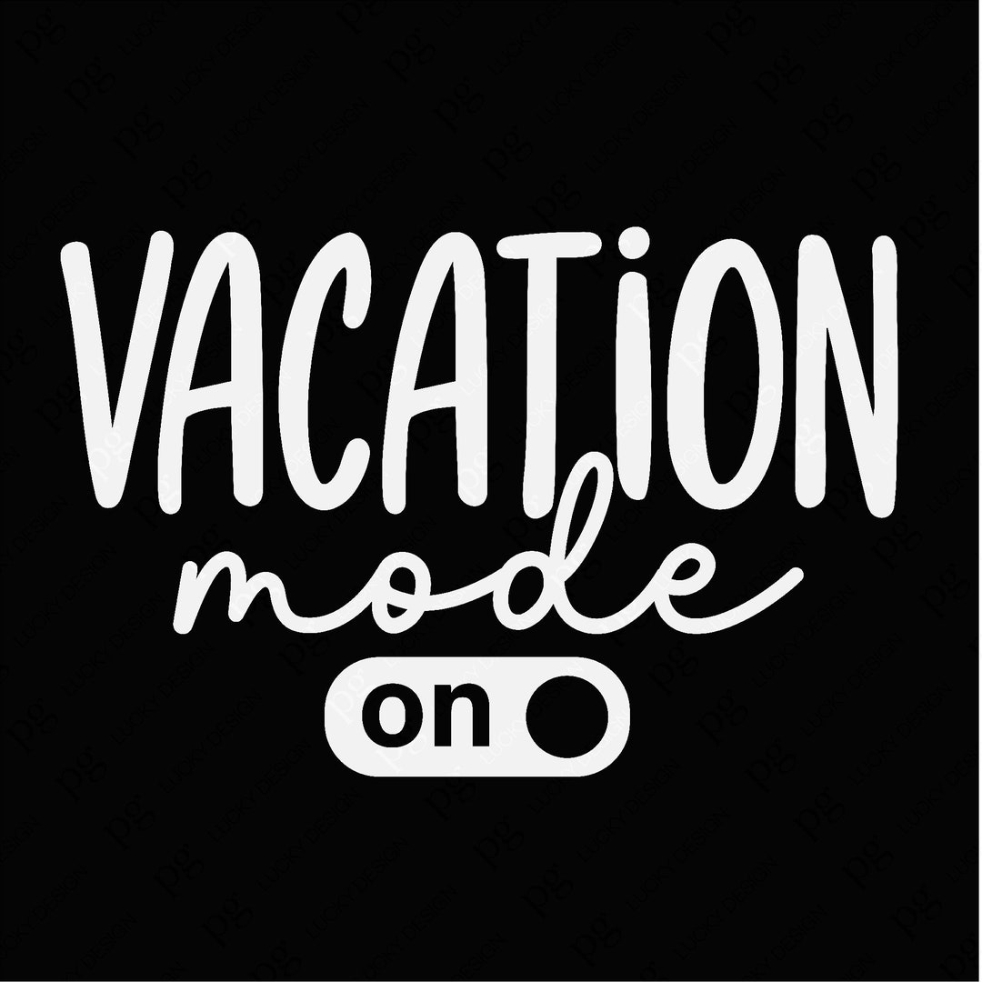 Vacation Mode on Svg Png, Vacay Mode Svg, Summer Vibes Svg, Beach Vibes ...