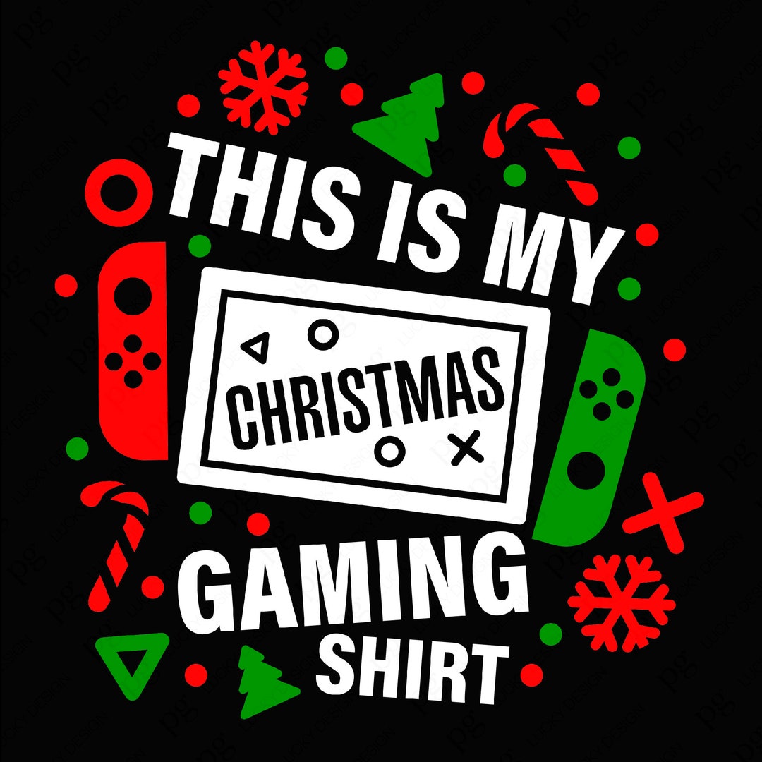 4 Colour This is My Christmas Gaming Shirt Svg Png, Funny Christmas ...
