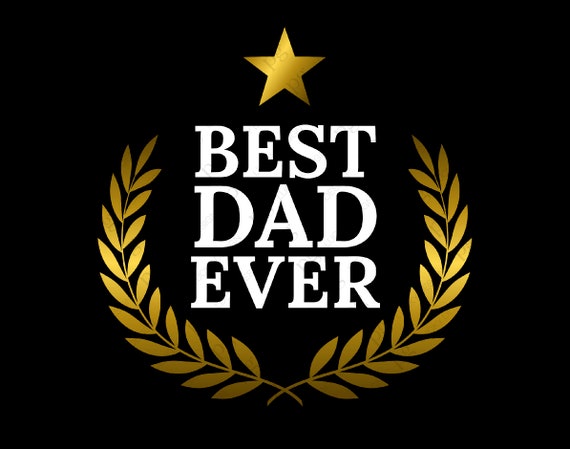 Best Dad Ever Svg I Am A Best Dad Svg Father's Day Gifts | Etsy