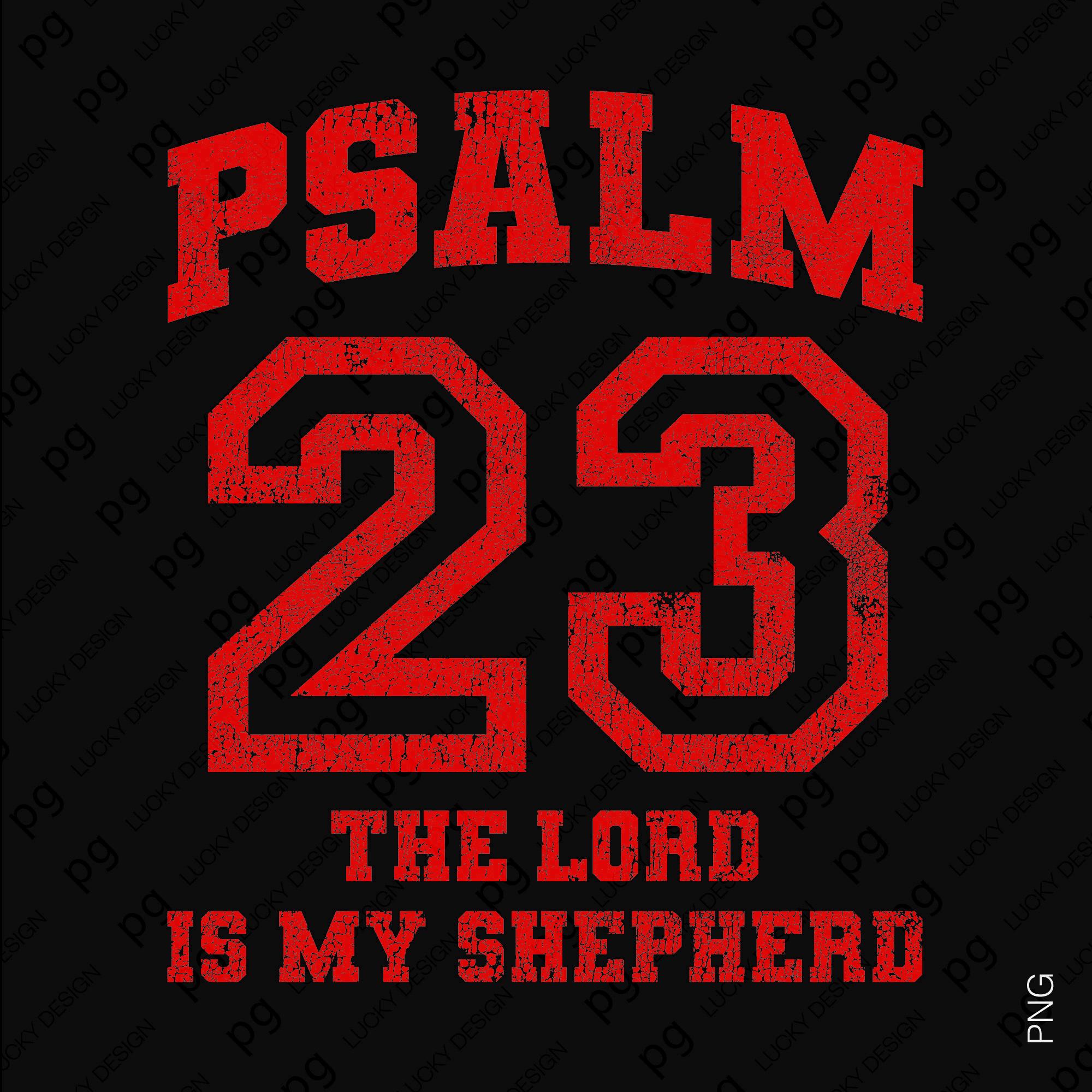Psalm 23 the Lord is My Shepherd Svg Png, Distressed Psalm 23 Png ...