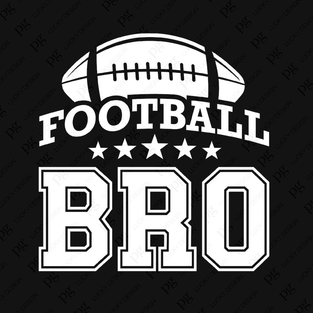 Football Bro Svg, Gameday Svg, Game Day Svg, American Football Svg ...