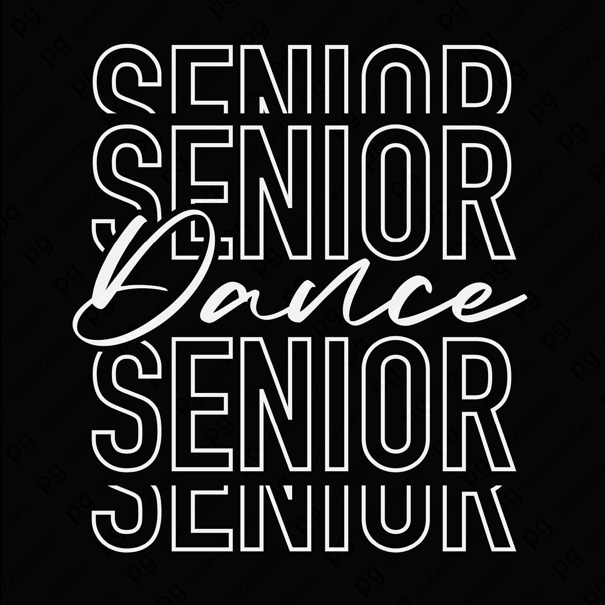 Senior Dance Svg Png, Dance Senior Svg, Dancer Mom Svg, Dance Squad Svg ...