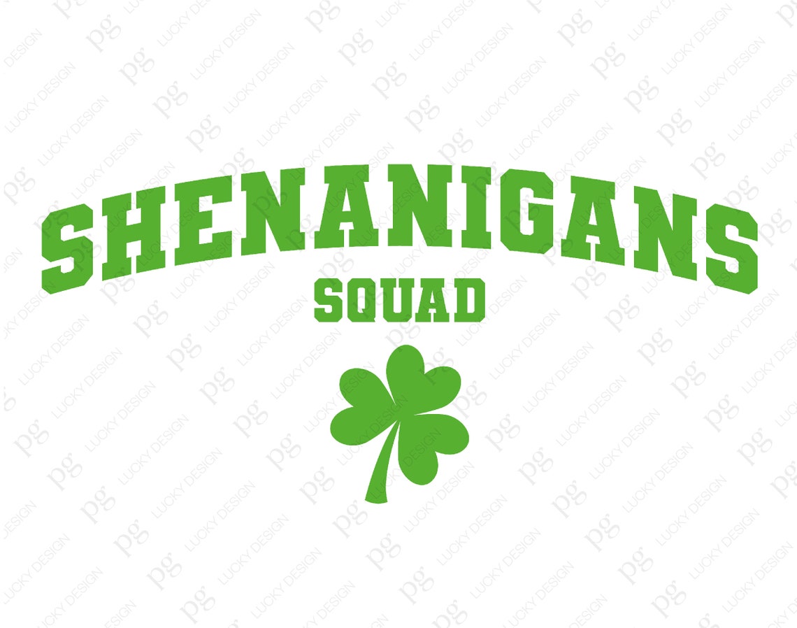 Shenanigans Squad Svg Png, Shenanigans Svg, Irish Svg, Funny St Patrick ...