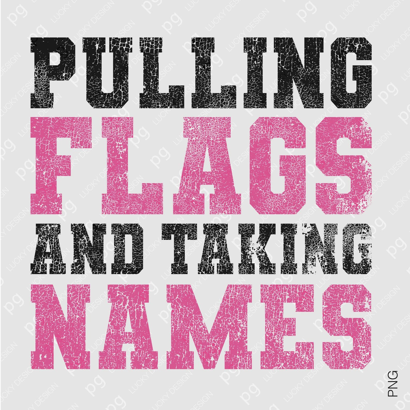 Pulling Flags and Taking Names SVG PNG: Girls Flag Football Shirt ...