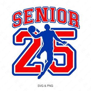 Senior 25 Svg Png, Class of 2025 Svg, Basketball Svg, Senior Graduation ...