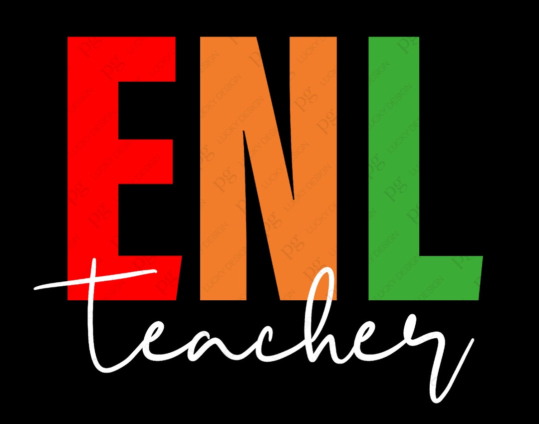 ENL Teacher Svg Png, Enl Teacher Squad Svg, English New Language Svg ...