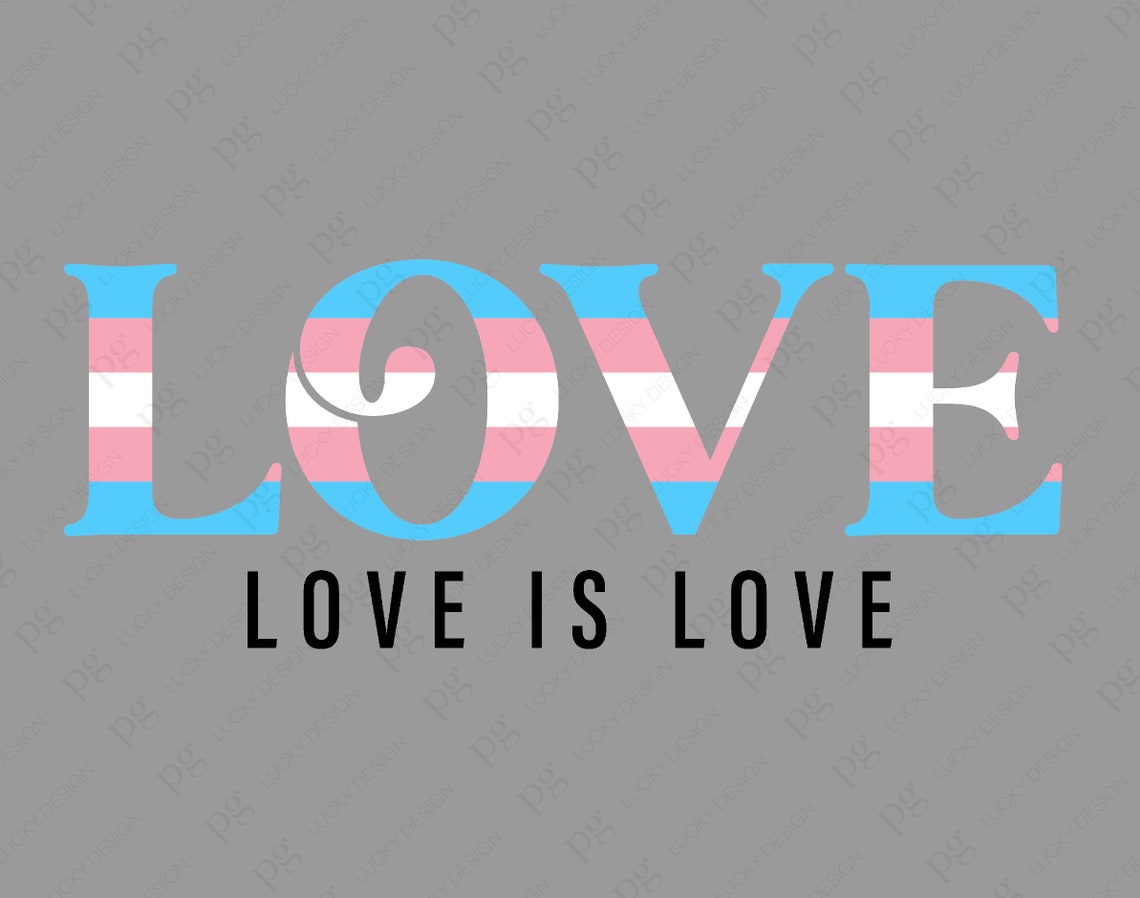 Transgender Pride Svg Png, Love Svg, Love is Love Svg, Pride Svg ...
