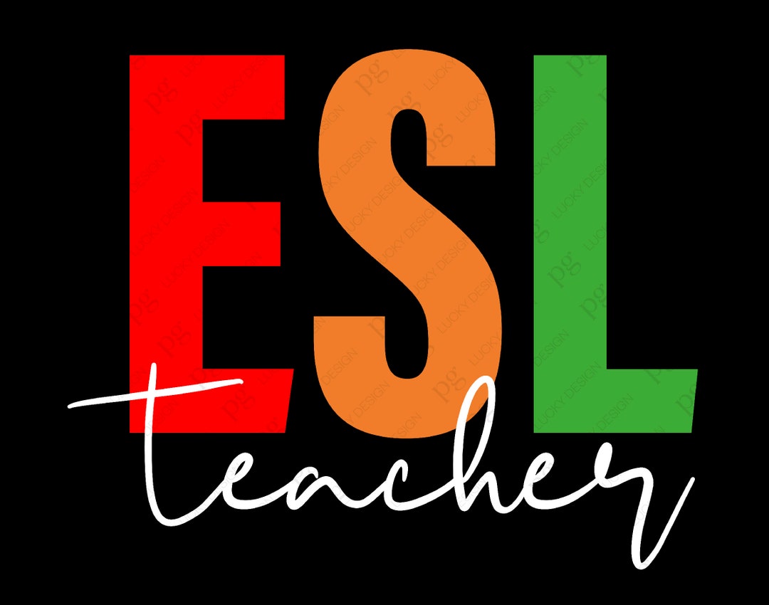 ESL Teacher Svg Png, Esl Teacher Squad Svg, English Second Language Svg ...
