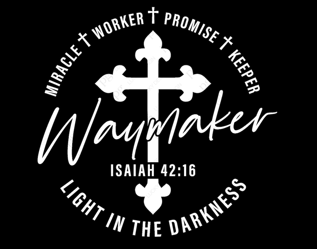 Cross Svg, Waymaker Svg Png, Miracle Worker Promise Keeper Light in the ...