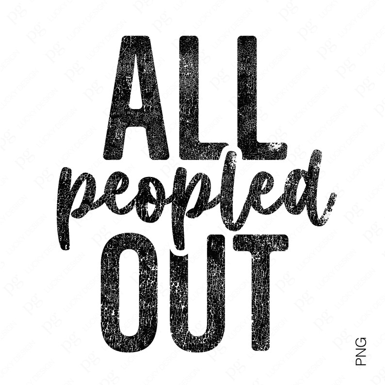 All Peopled Out Svg Png, Self Love Svg, Funny Mom Life Svg, Mental ...