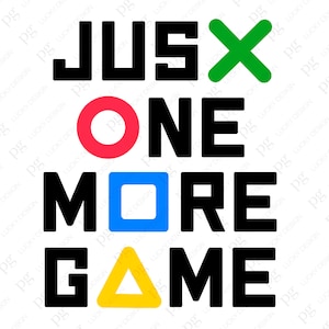 Just One More Game Svg Png, Neon Sign Svg, Game Player, Funny Gaming ...