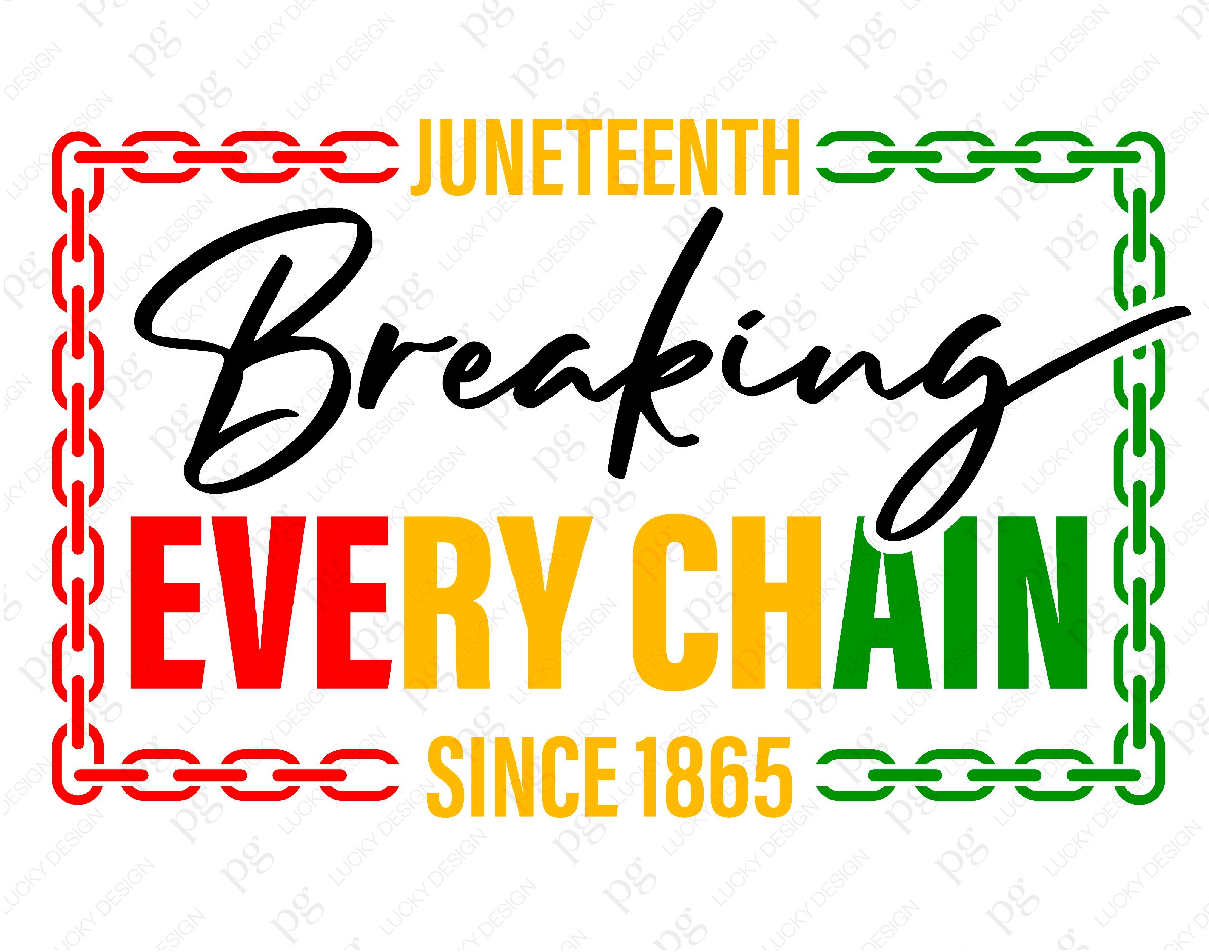 Breaking Every Chain Svg Png Juneteenth Svg Since 1865 Svg - Etsy