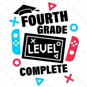 Fourth Grade Level Complete Svg Png, Game Lover Boy Girl Kid, Funny ...