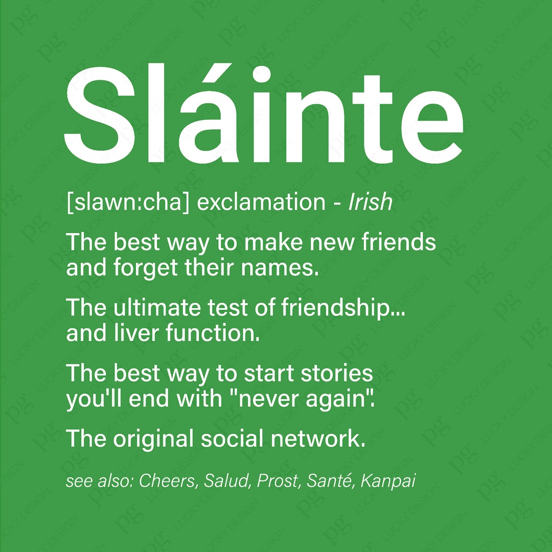 Slainte Definition Svg Png, St Patrick's Day Svg, Funny Irish Positive ...