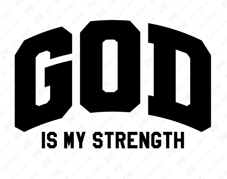 God is My Strength Svg Png, Jesus Svg, Blessed Svg, Religious Christian ...