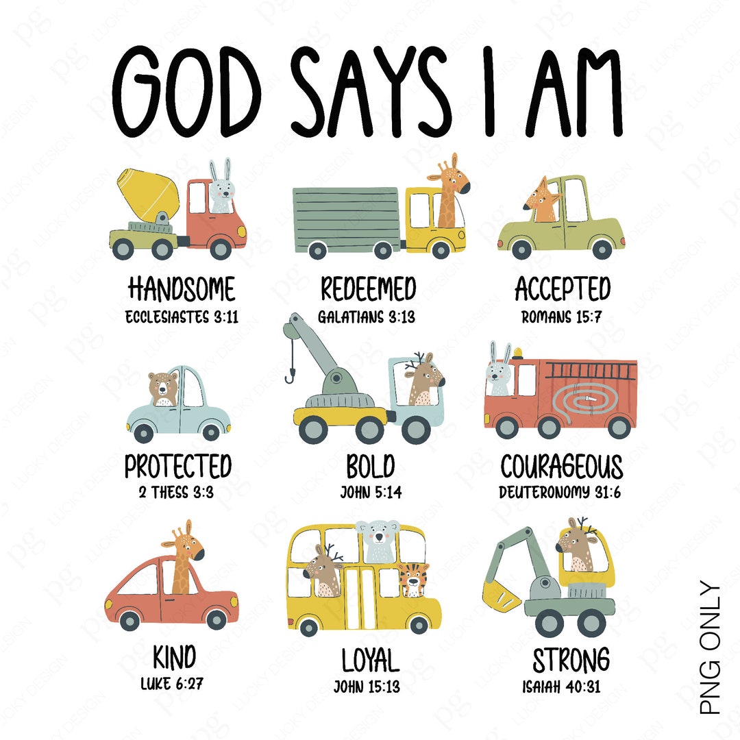 God Says I Am Truck Png, Kids Christian Png, Trust God Jesus Christian ...