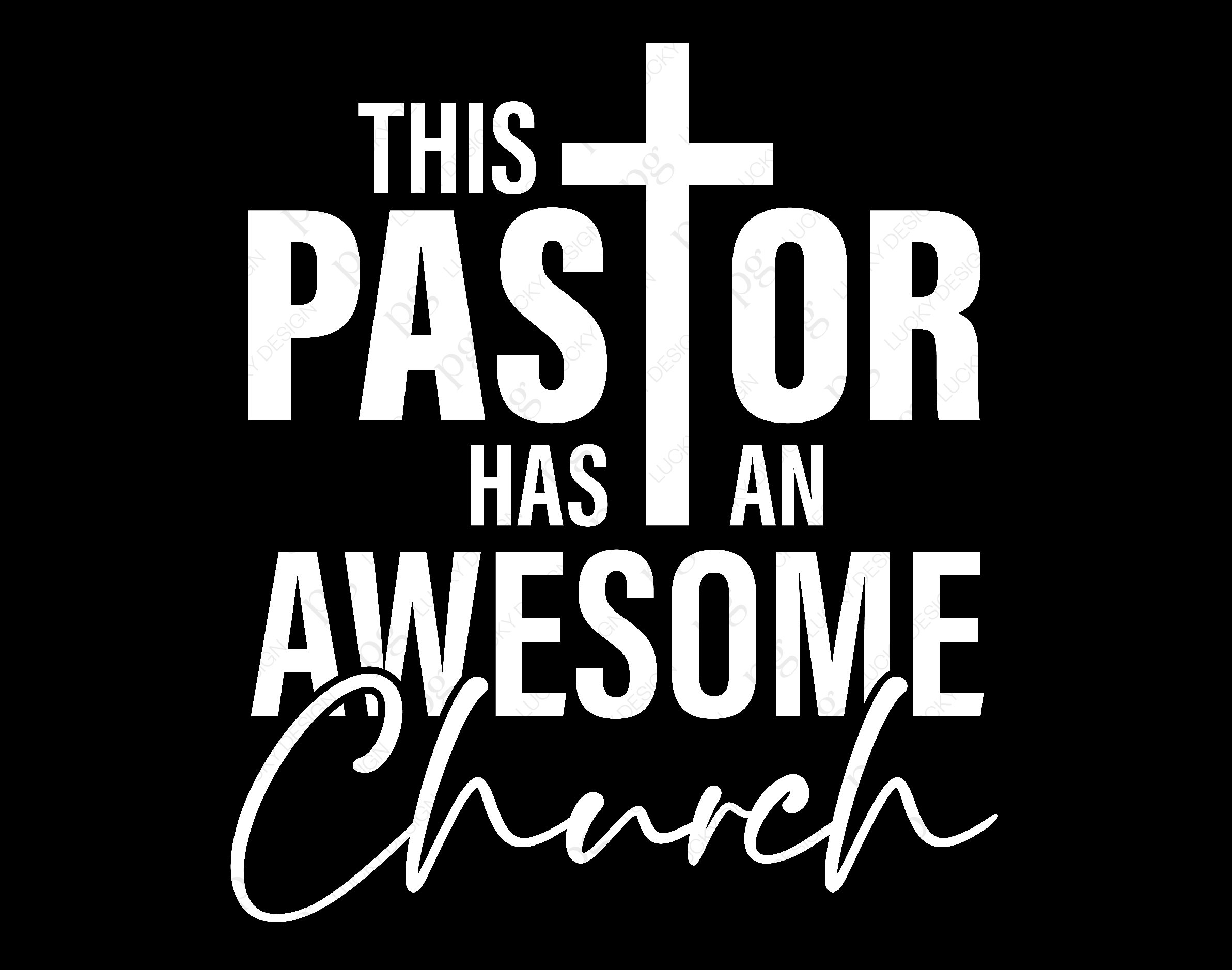 This Pastor Has an Awesome Church Svg Png, Pastor Svg, Funny Pastor ...
