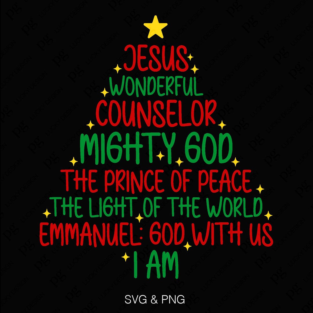 Jesus Wonderful Counselor Mighty God Svg Png, Merry Christmas Christian ...