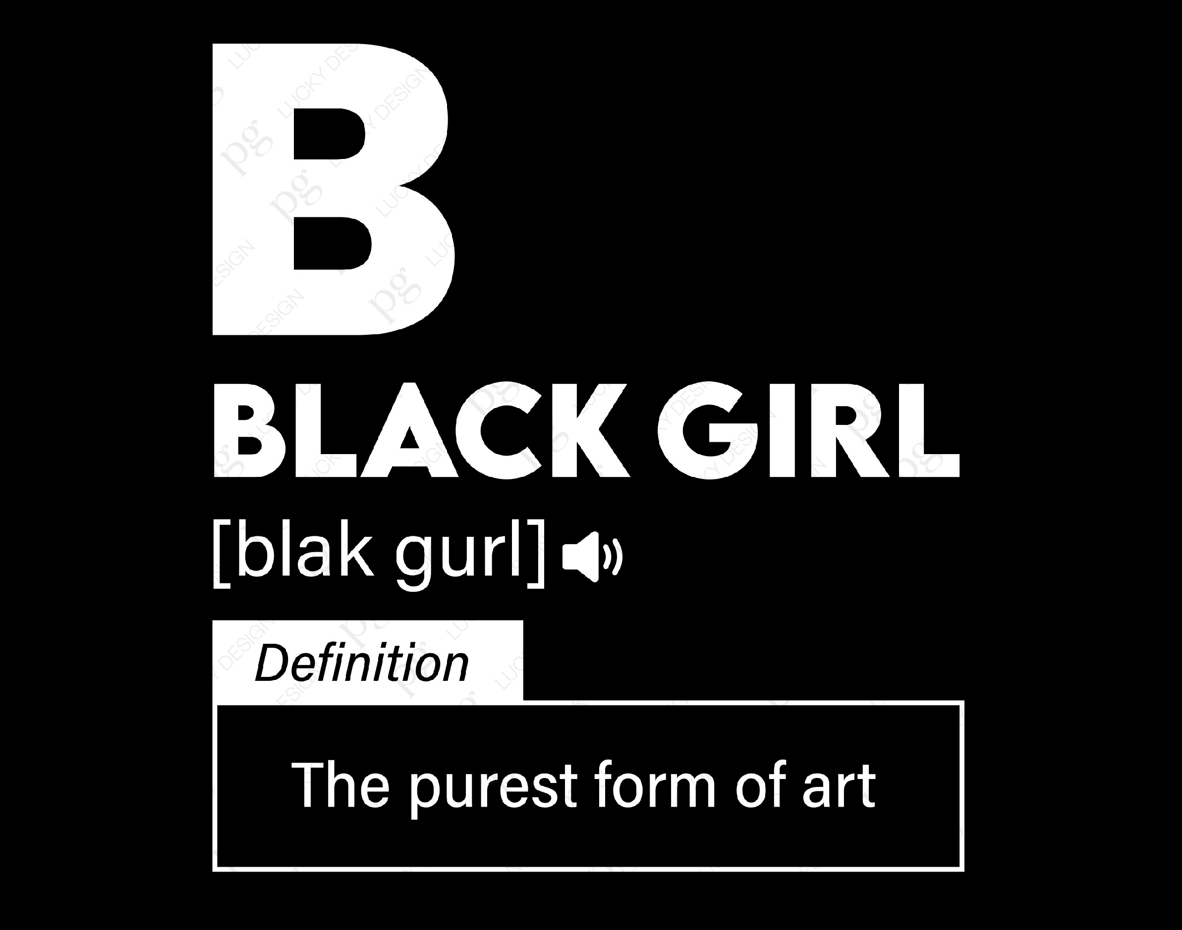 Black Girl Definition Svg Png, Black Girl Migic Svg, Melanin Svg, Black ...