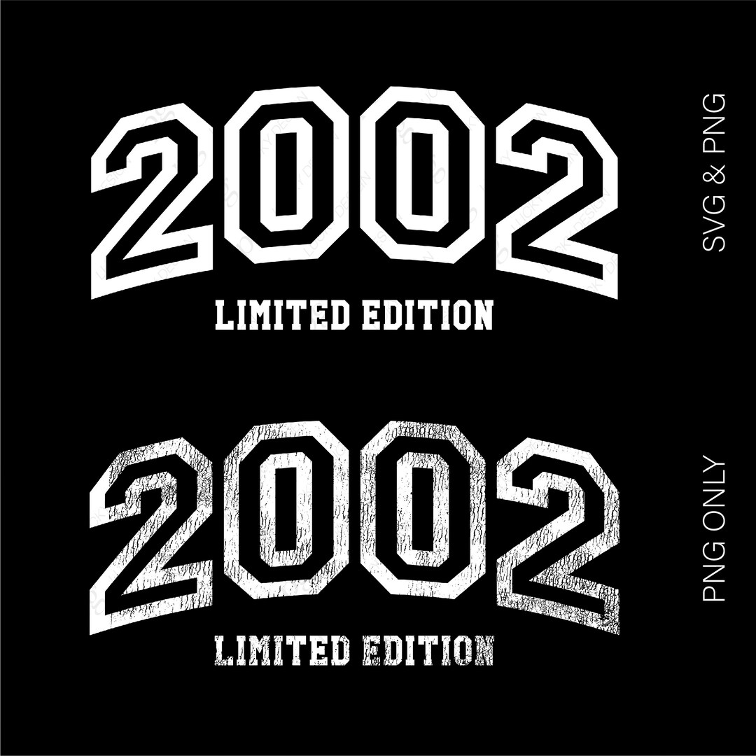 2002 Limited Edition Svg Png, 2002 Svg, 2002 Png, Birthday 2002 Png ...