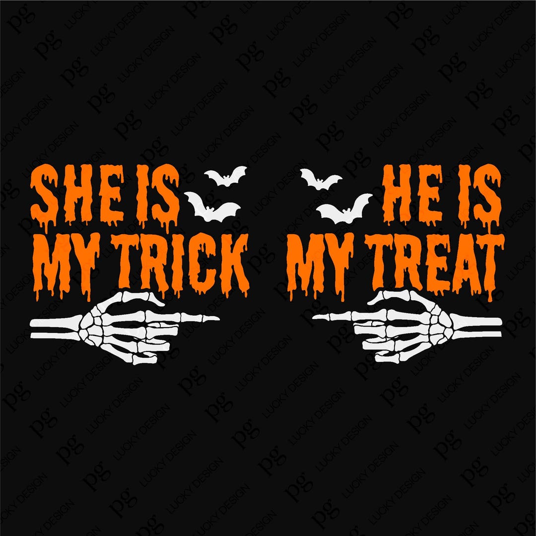 She is My Trick Svg Png, He is My Treat Svg Png, Couples Matching ...