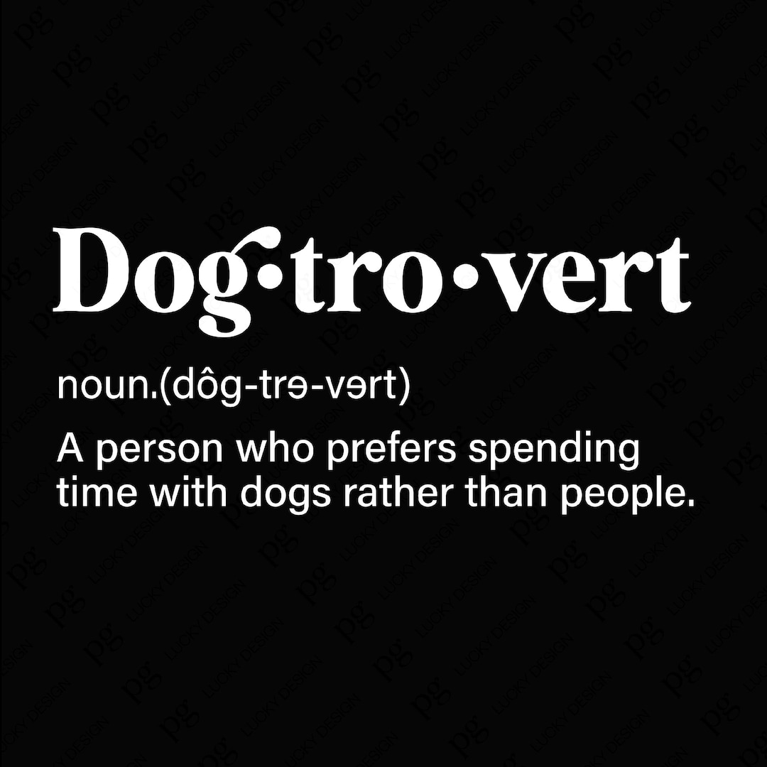 Dogtrovert Definition Svg Png, Dog Mom Svg, Dog Mama Svg, Dog Owner Svg ...