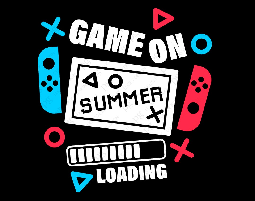 Game on Summer Loading Svg Png, Summer Video Game Svg, Last Day of ...