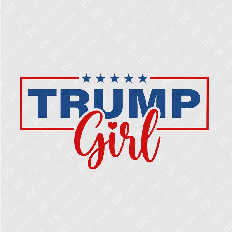Trump Girl Svg Png, Pro Trump 2024 Svg, President Election Vote Donald ...