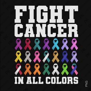 Fight Cancer in All Colors Png, World Cancer Day Png, Cancer Fighter ...
