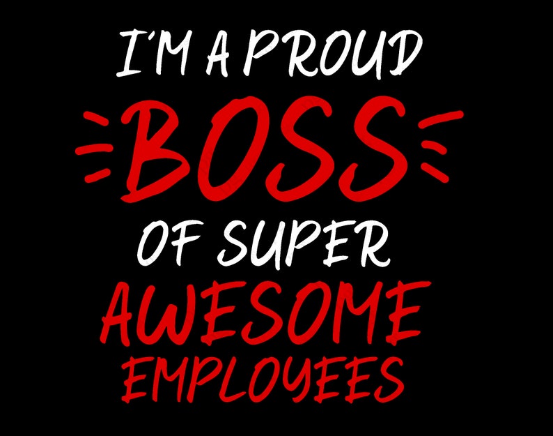 I'm A Proud Boss of Super Awesome Employees Svg Funny - Etsy