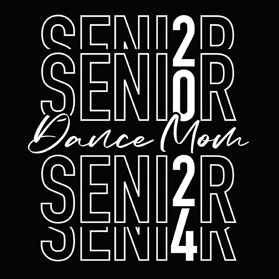 Senior 24 Svg Png, Dance Mom Senior 2024 Svg, Dancer Mom Svg, Dance ...