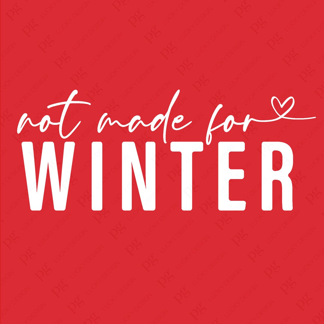 3 Colour Bundle Not Made for Winter Svg Png, Christmas Svg, Funny Xmas ...