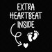 Extra Heartbeat Inside Svg Png, Baby Announcement Svg, Pregnancy Reveal ...